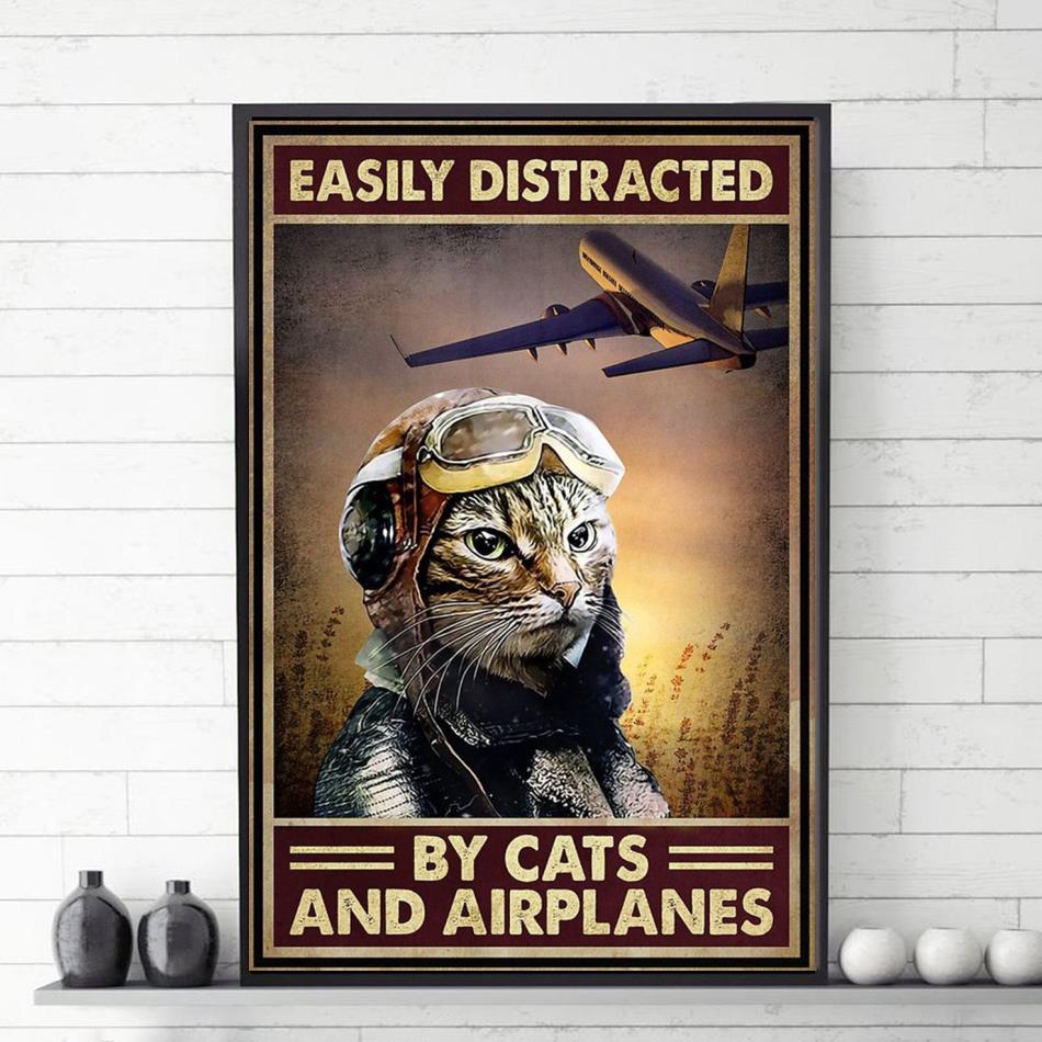 Pilot easily distracted by cats and airplanes poster canvas