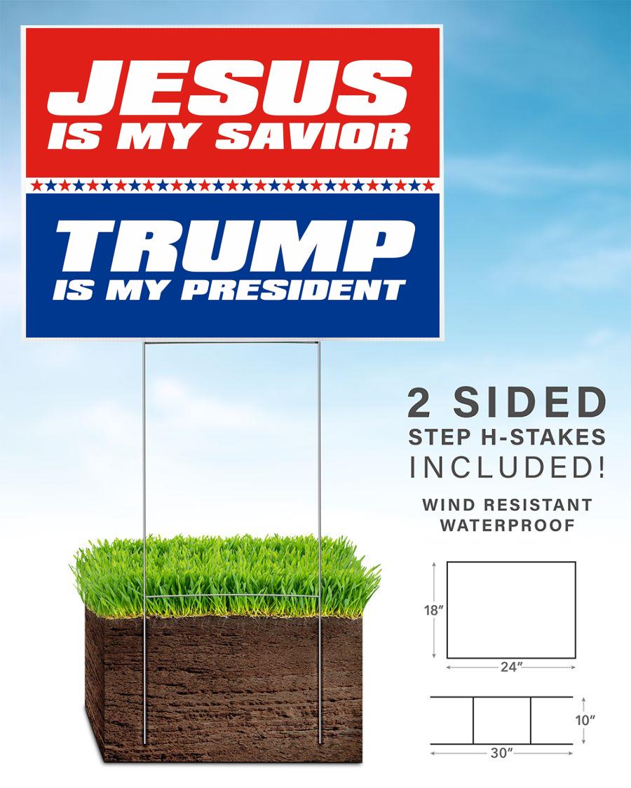 Jesus is my savior Trump 2024 is my president yard sign - Limotees